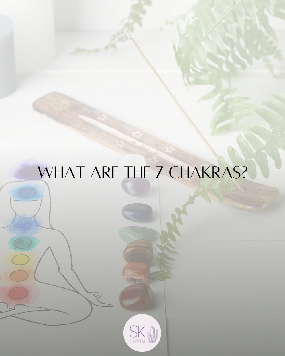 What are the 7 chakras?